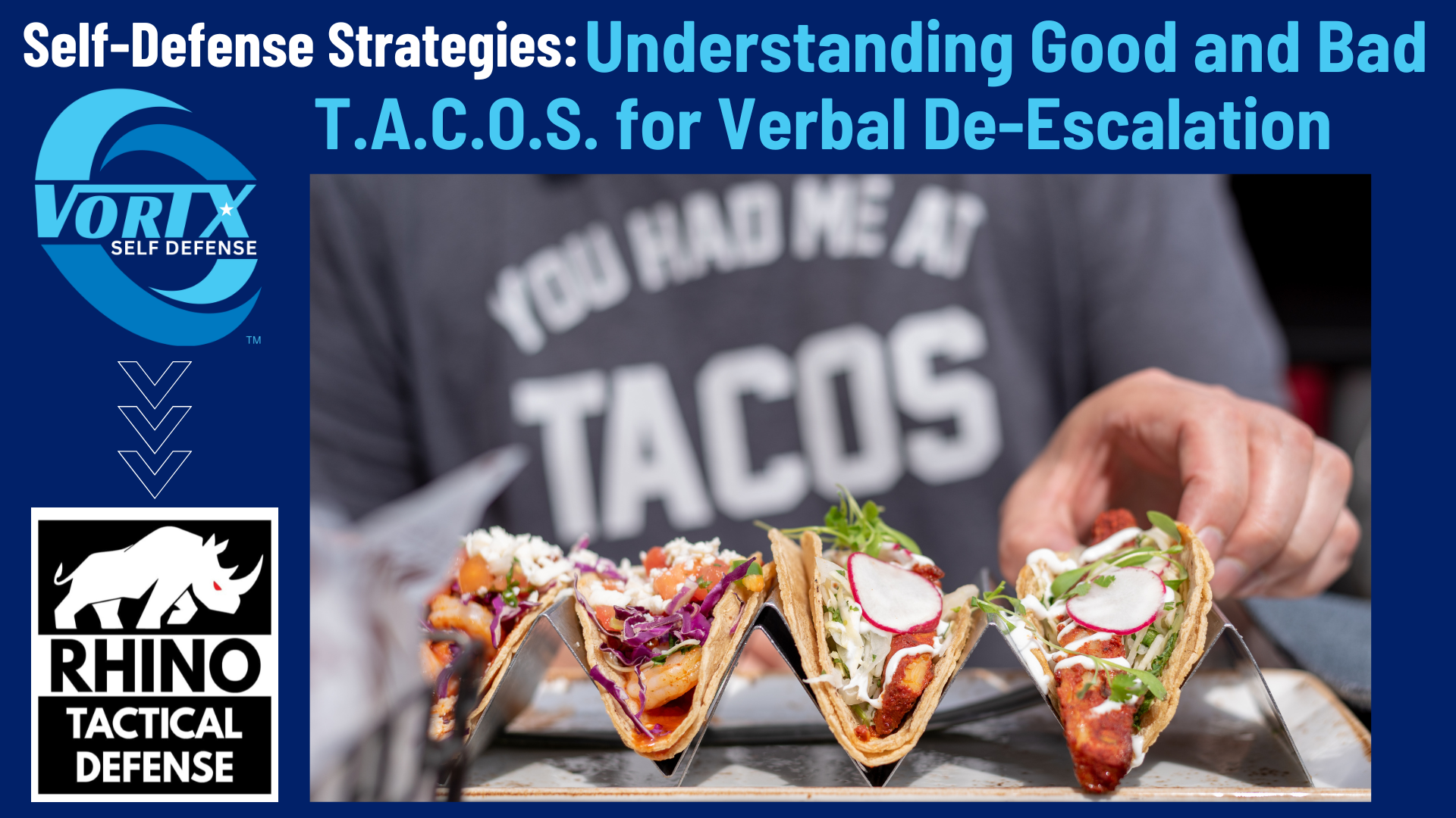 Understanding Good and Bad T.A.C.O.S. for Verbal De-Escalation - VORTX ...
